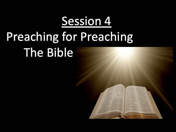 Preaching, Preparation, & Presentation: Slides: Session 4 Preparing to ...